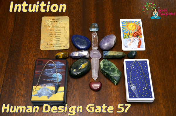 Human Design Gate 57 - Health Manifested