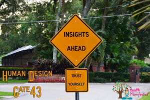 Human Design Gate 43 - Health Manifested