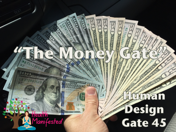 Human Design - Gate 45 - Health Manifested