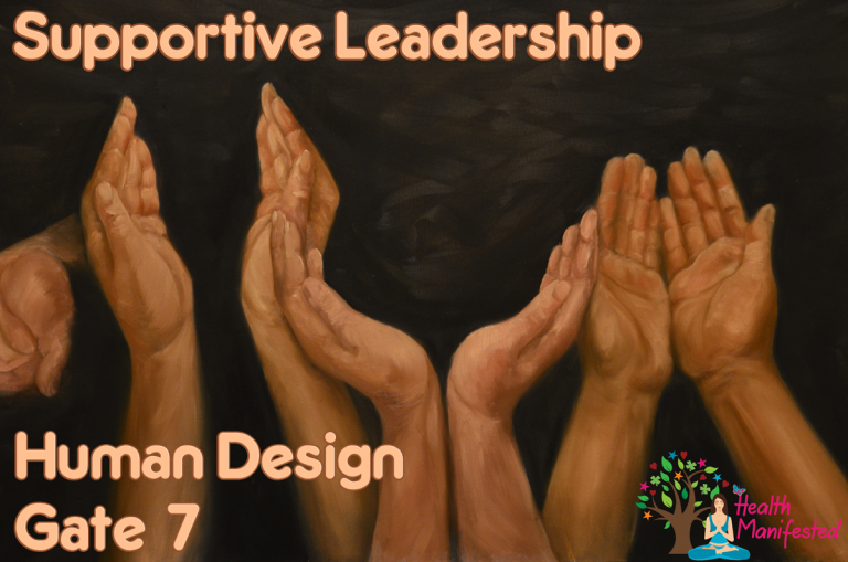 Human Design Gate 7 - Health Manifested