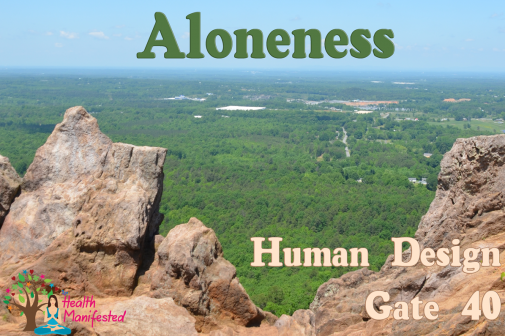 Human Design Gate 40 - Health Manifested