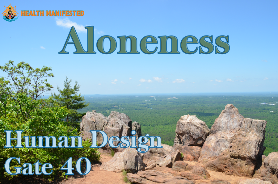 Human Design Gate 40 - Health Manifested