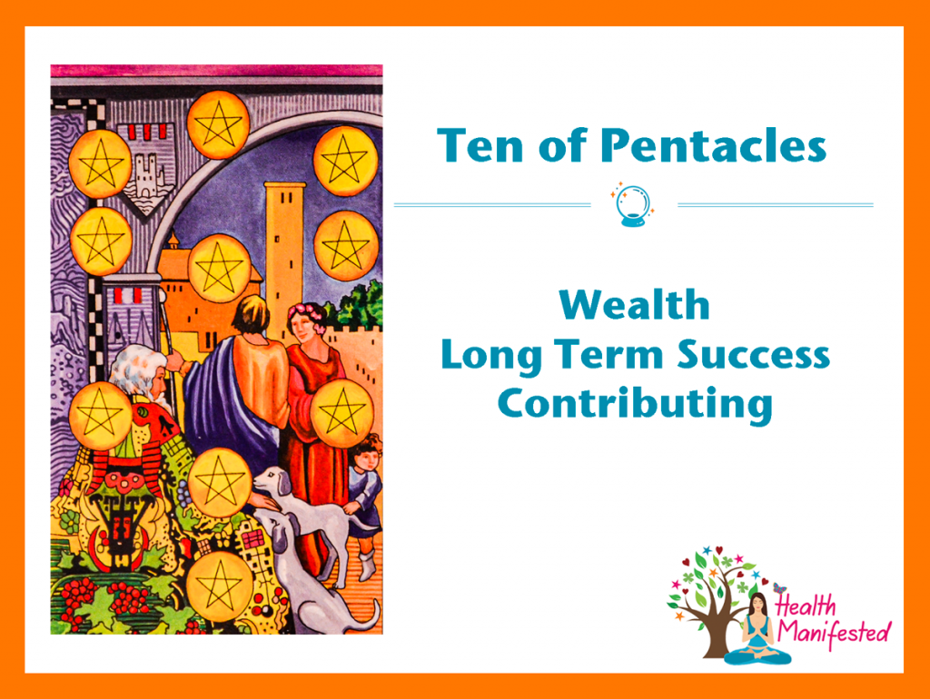 Tarot - Ten of Pentacles - Health Manifested