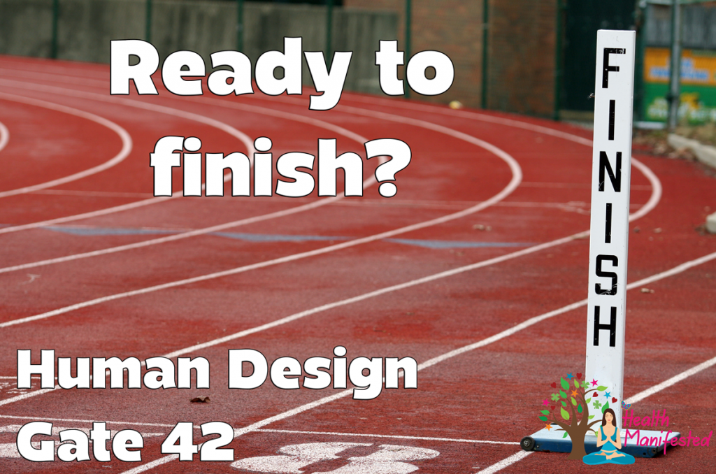 Human Design Gate 42 - Health Manifested