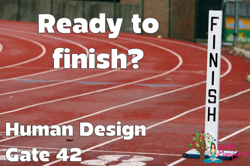 Human Design Gate 42 - Health Manifested